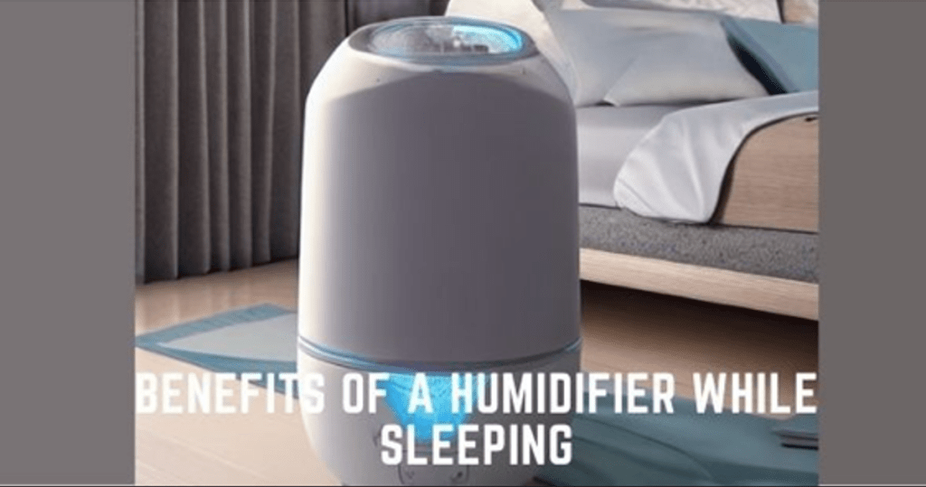 Benefits of a humidifier while sleeping - INFOR EASY HOME